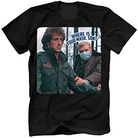 Shirts | Rambo Where Is Your Mask Son Tshirt | Poshmark